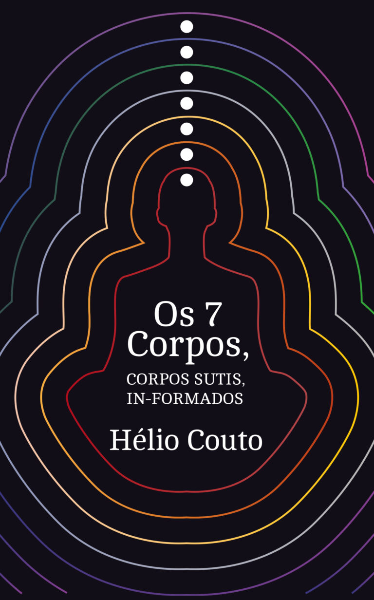 Os 7 Corpos Sutis, In-Formados – 2a edição 2019 – Editora LinearB